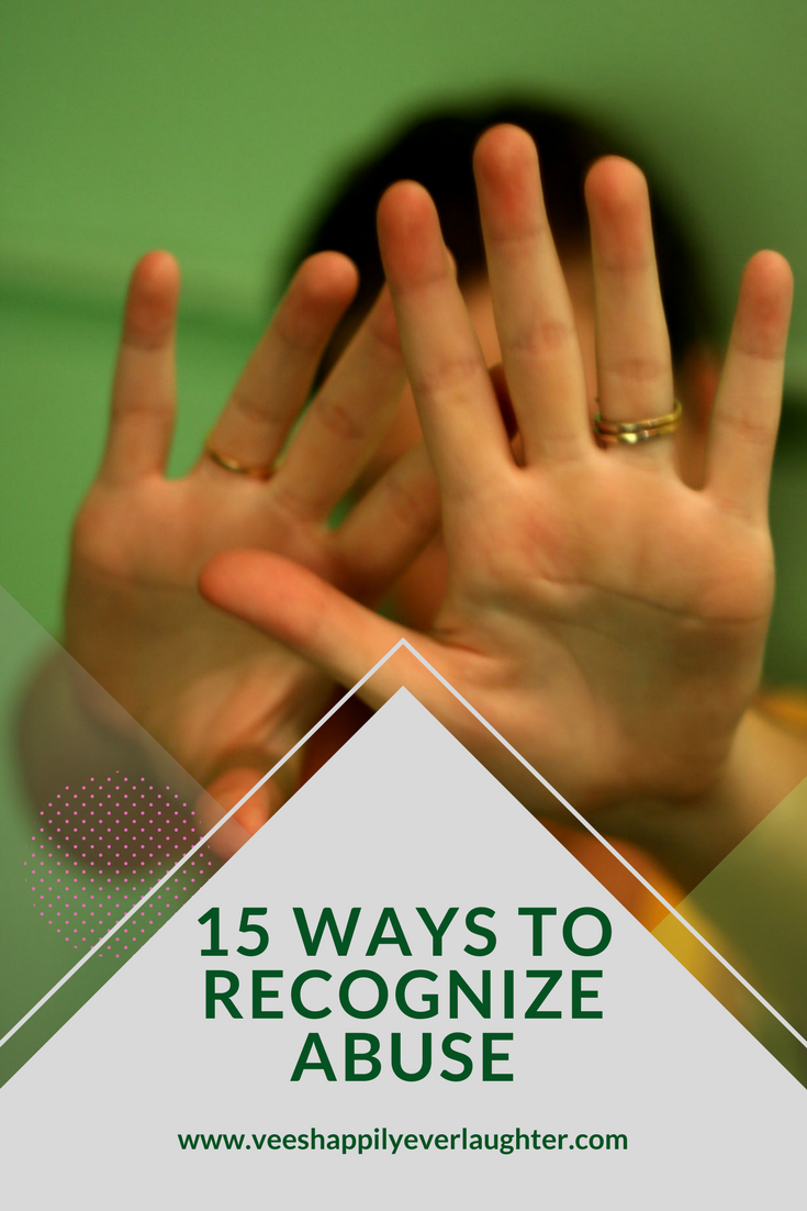 15 Ways I knew I was in an Abusive Relationship – Vee's Happily Ever ...